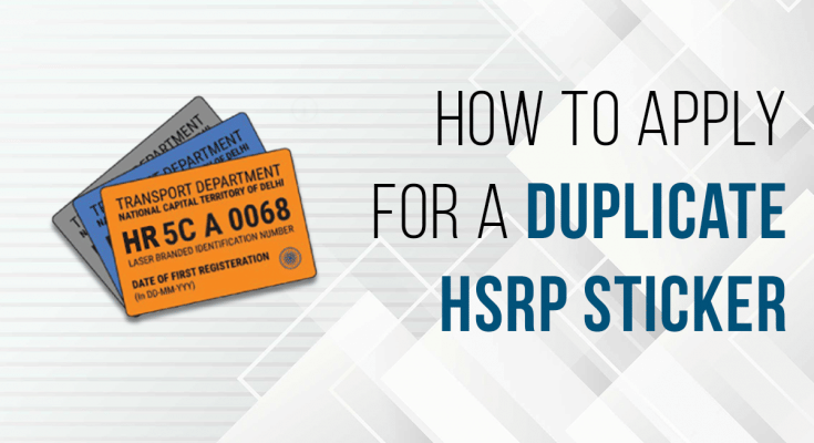 Here's How To Apply For A Duplicate HSRP Sticker For Your Car