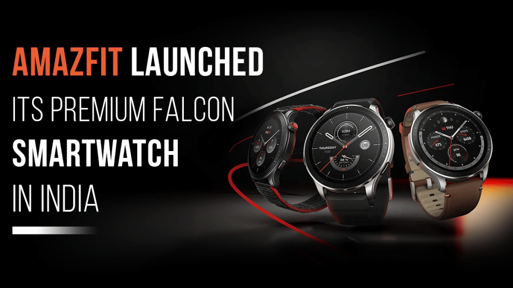 Amazfit Falcon Smartwatch Launched With Circular Display