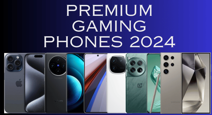 Top 5 Premium Gaming Phones 2024:OnePlus, Samsung & More